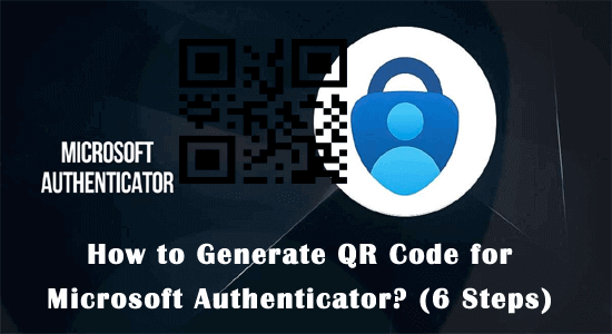Створіть QR -код для Authenticator Microsoft у 5 простих кроках ...